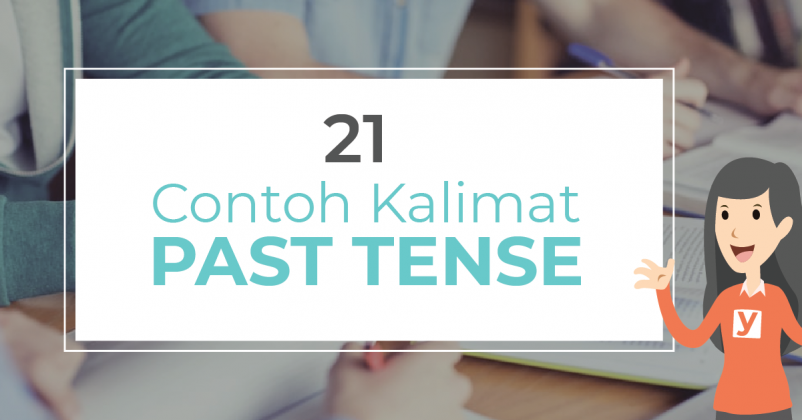 20 Contoh Kalimat Past Tense | Yureka Education Center