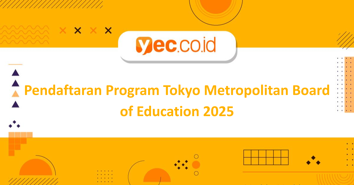 Pendaftaran Program Tokyo Metropolitan Board of Education 2025 | Yureka ...